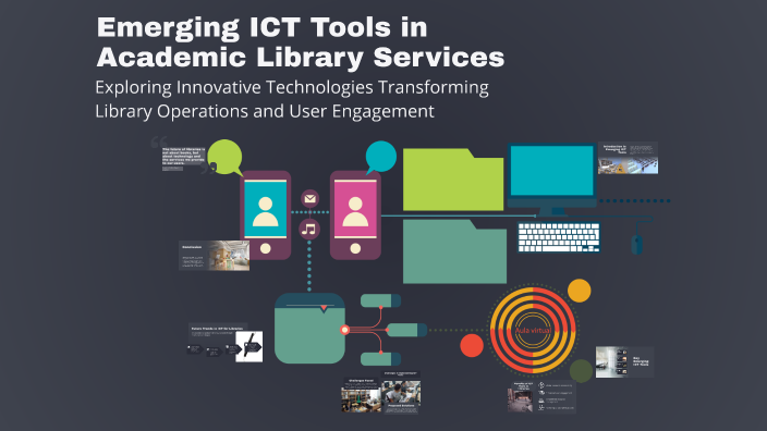 Emerging ICT Tools in Academic Library Services by Nilesh Mate on Prezi