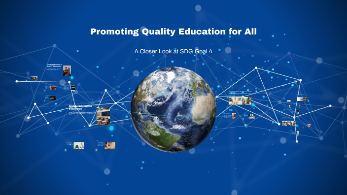 Promoting Quality Education for All by VEDA RATHI on Prezi
