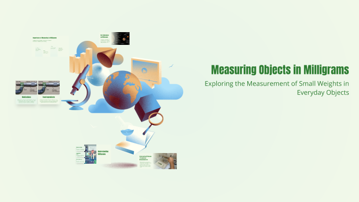 Measuring Objects in Milligrams by Pee-Jay Briones on Prezi