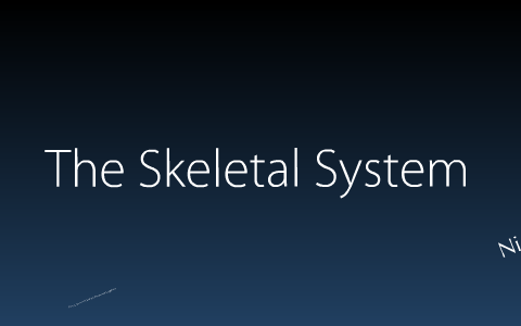 Skelatal system by Maxim Tkachenko on Prezi