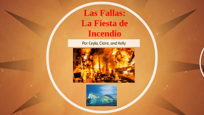 Las Fallas by Ceyla Henry on Prezi