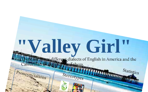 The Californian Dialect by Cheryl Teo on Prezi