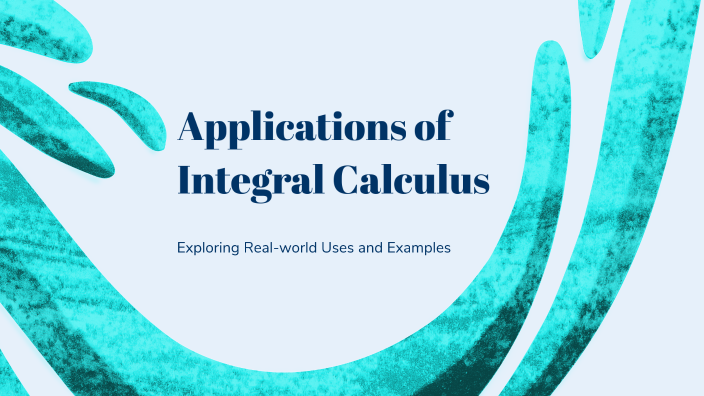 Applications of Integral Calculus by Dania Othman on Prezi