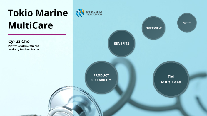 Tokio Marine MultiCare by Cyruz Cho on Prezi