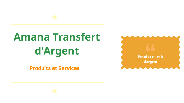 Amana Transfert d'Argent by Balkissa Illo on Prezi