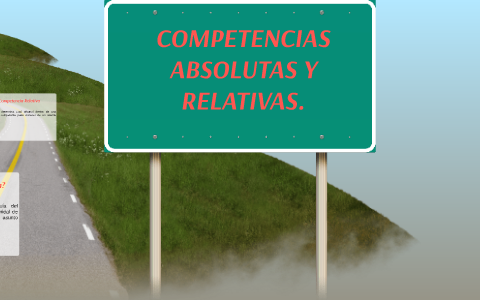 COMPETENCIA ABSOLUTA Y RELATIVA. by steven sepulveda on Prezi