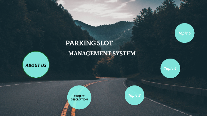 PARKING SLOT MANAGEMENT SYSTEM by Gokul on Prezi
