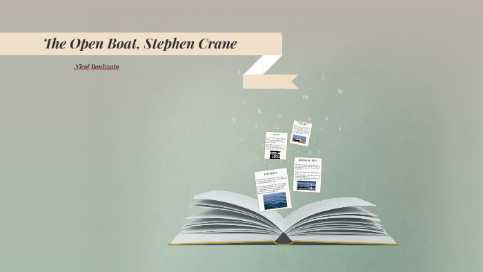 The Open Boat, Stephen Crane by nicol bonizzato on Prezi