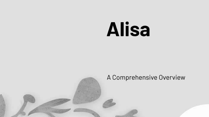 Alisa by Ali Ali on Prezi