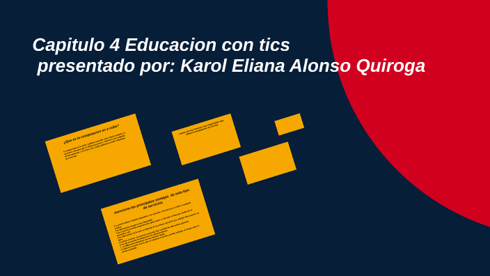 Capitulo 4 Educacion con tics by KAROL OSORIO on Prezi