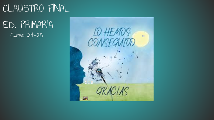 CLAUSTRO FINAL ED. PRIMARIA by Erika Espinosa on Prezi