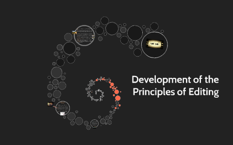 Development of the Principles of Editing by Sophie Taylor on Prezi