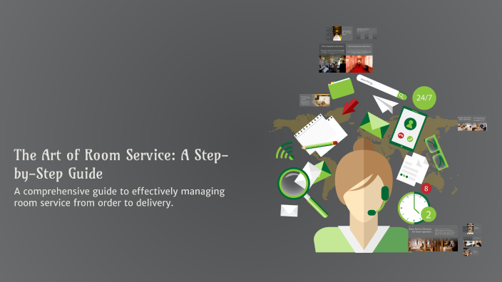 The Art of Room Service: A Step-by-Step Guide by Made Adiguna on Prezi