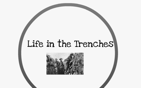 Life in the trenches by Stuart Rathe on Prezi