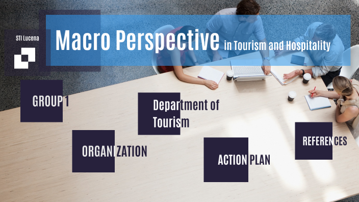 Group 1 - BSTM 112 - Macro Perspective in Tourism and Hospitality by ...