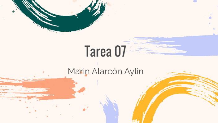 Tarea 07 by MARIN ALARCON AYLIN GUADALUPE on Prezi