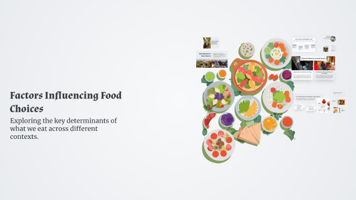 Factors Influencing Food Choices by Kim Sheldon on Prezi
