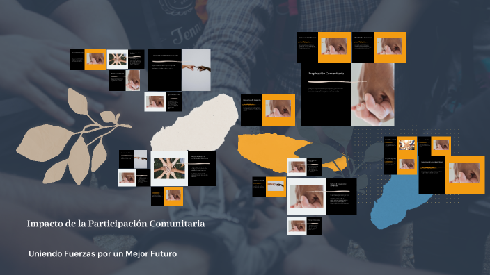 Impacto de la Participación Comunitaria by martin Volpe on Prezi