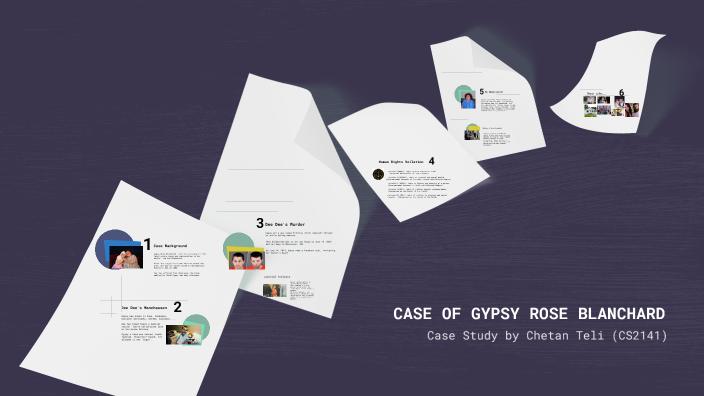 Case Study: Gypsy Rose Blanchard by Chetan Teli on Prezi