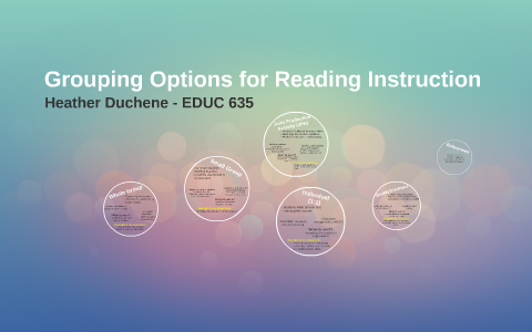 Grouping Options for Reading Instruction by Heather Duchene on Prezi