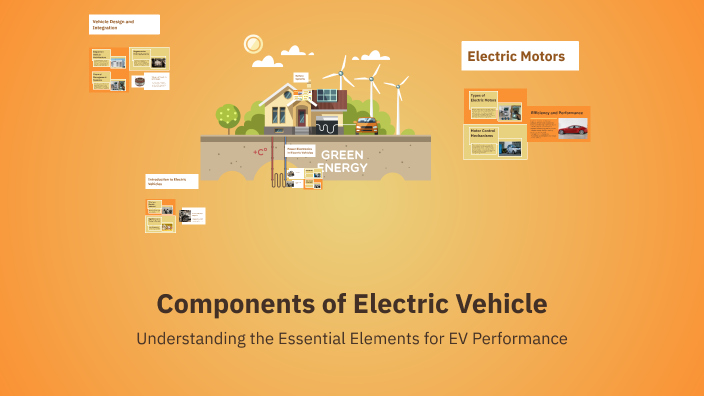 Components of Electric Vehicle by Vivek Kapadia on Prezi