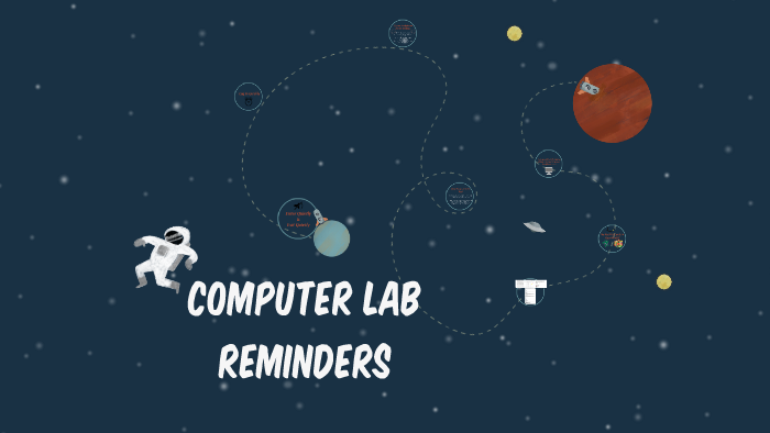 Computer Lab Reminders by Kathryn Brown on Prezi