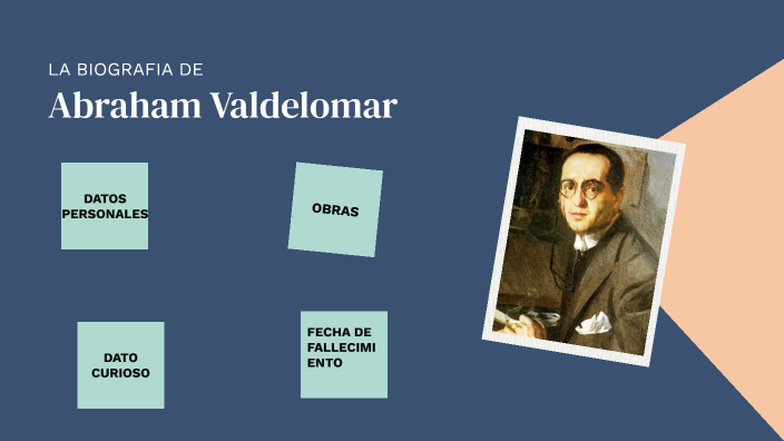 Abraham valdelomar by Camila Peñaloza on Prezi