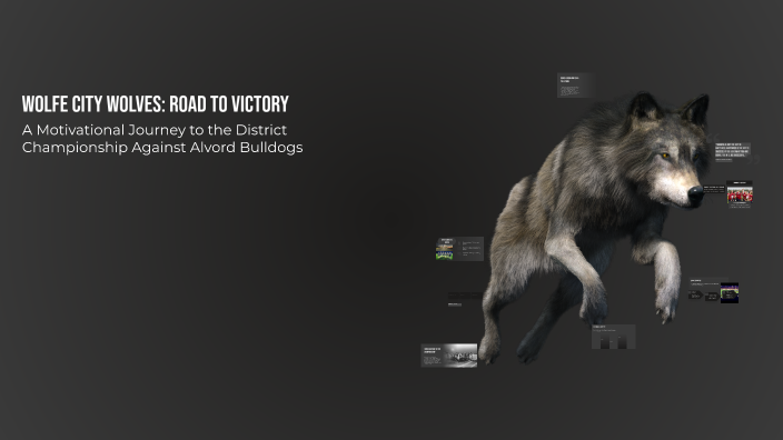Wolfe City Wolves: Road to Victory by Brad Smithey on Prezi