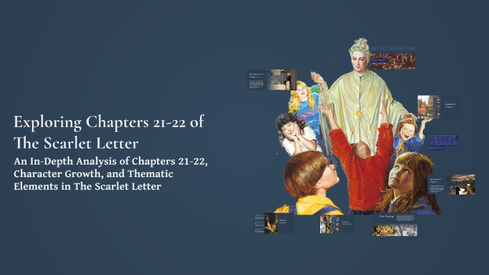Exploring Chapters 21-22 of The Scarlet Letter by Elijah Pena on Prezi
