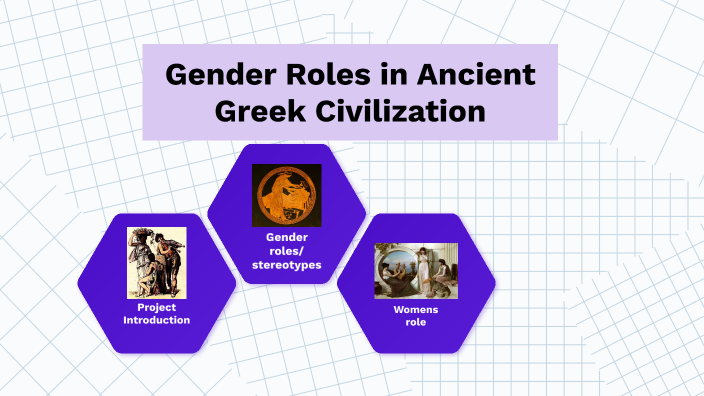 Gender roles in Ancient Greek civilizations by Torri Stewart on Prezi