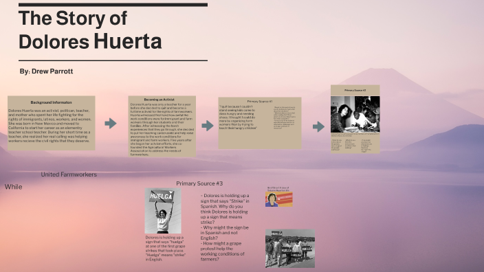 The Story of Dolores Huerta by Drew Parrott on Prezi