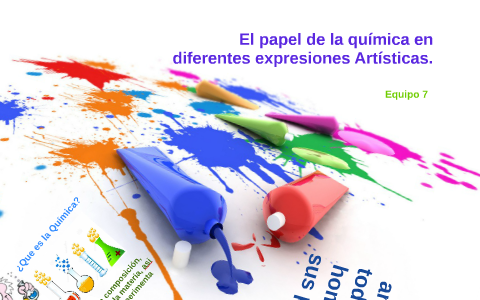 El papel de la quimica en diferentes expresiones Artisticas. by Jorge ...