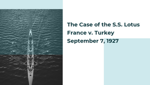Copy of The Case of the S.S. Lotus France v. Turkey September 7, 1927 ...