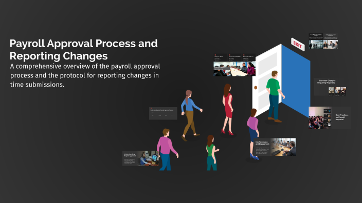 Payroll Approval Process and Reporting Changes by KIMBERLY ELAM on Prezi