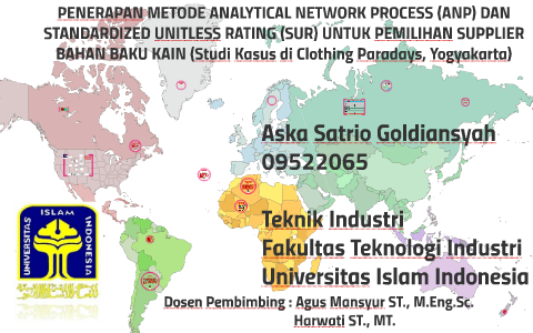 PENERAPAN METODE ANALYTICAL NETWORK PROCESS (ANP) DAN STANDA by Azka ...