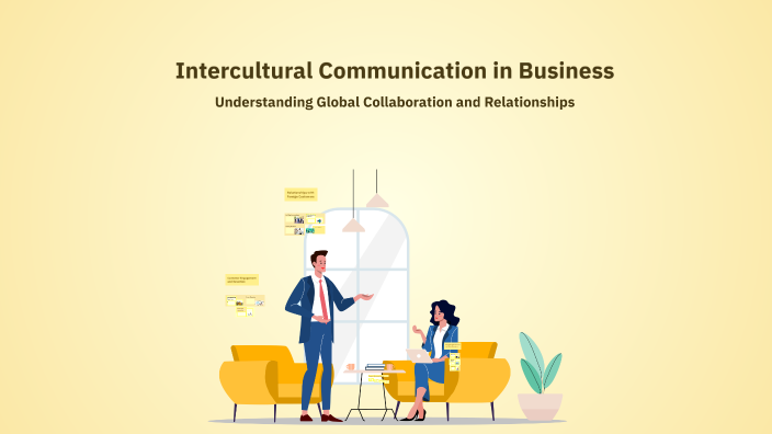 Intercultural Communication in Business by Tinki on Prezi