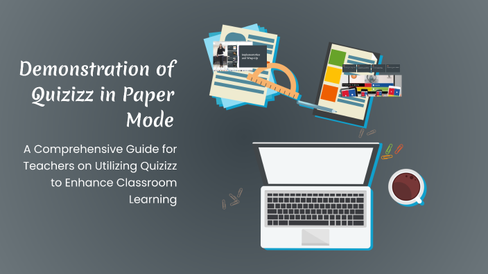 Demonstration of Quizizz in Paper Mode by Neera Singh on Prezi