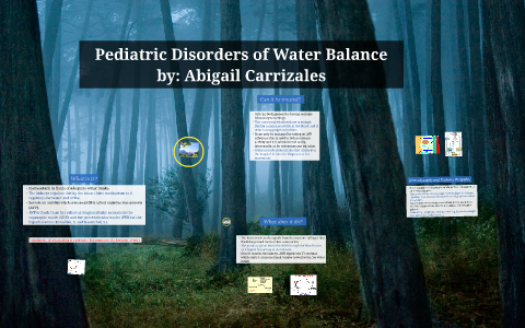 Pediatric Disorders of Water Balance by Abigail Carrizales on Prezi