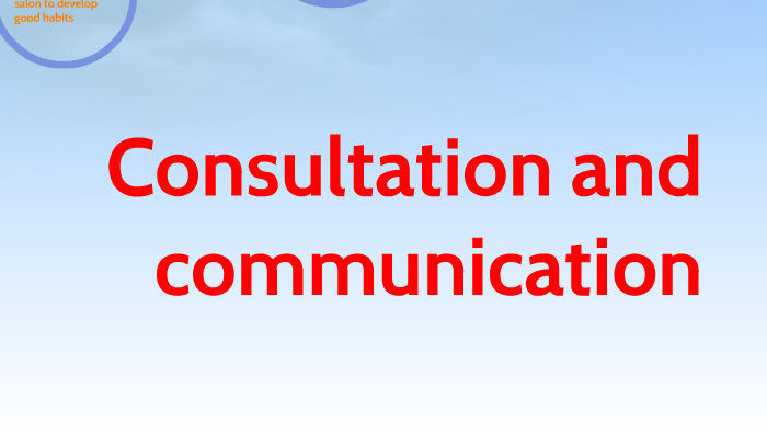 Consultation and communication by Carol Opie on Prezi