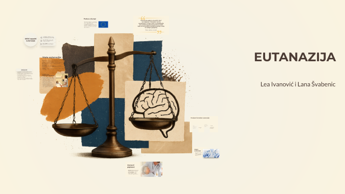Eutanazija: Etika i Praksa by Lea Ivanovic on Prezi