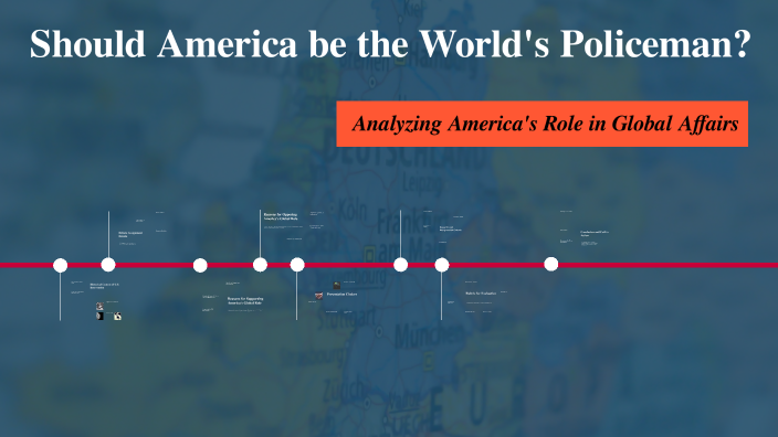 Should America be the World's Policeman? by Aishah Ahmed on Prezi