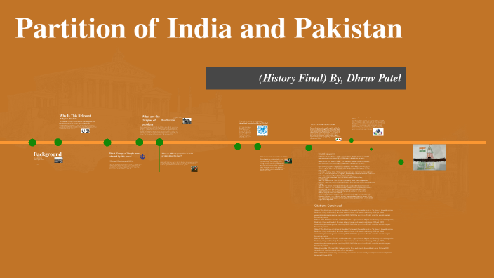 Partition of India and Pakistan by Dhruv Patel on Prezi