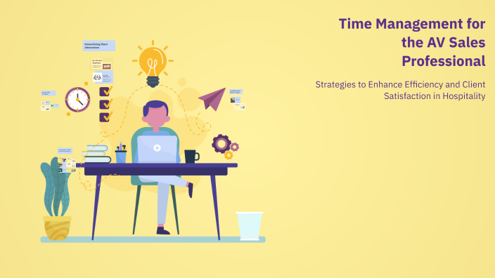 Time Management for the AV Sales Professional by Phillip Knutson on Prezi