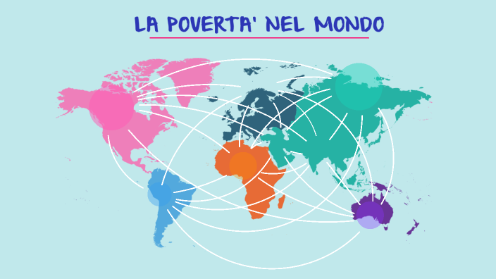 La povertà nel mondo by Claudia De Francesco on Prezi