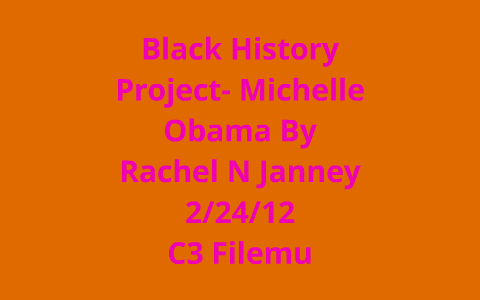 Black History Project-Michelle Obama by mrchjanney@yahoo.com mrchjanney ...