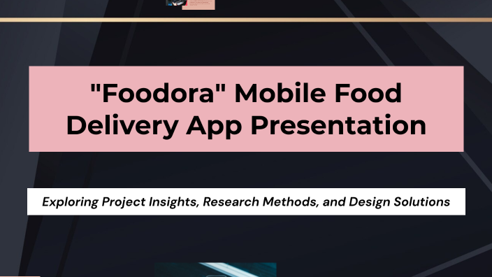 Foodora Mobile Food Delivery App by Zhanna Verba on Prezi