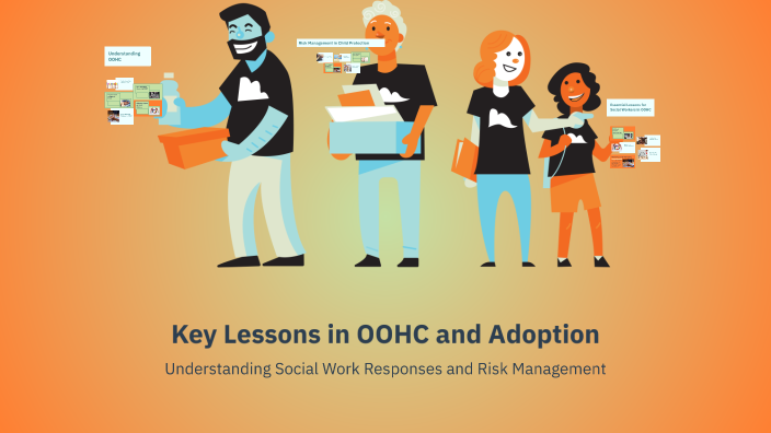 Key Lessons in OOHC and Adoption by Tia Azzi on Prezi