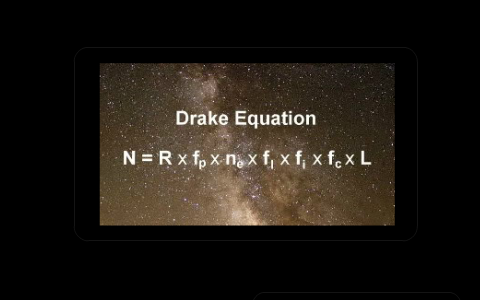 A Goldilocks take on the Drake Equation by Jeffrey Gardner on Prezi