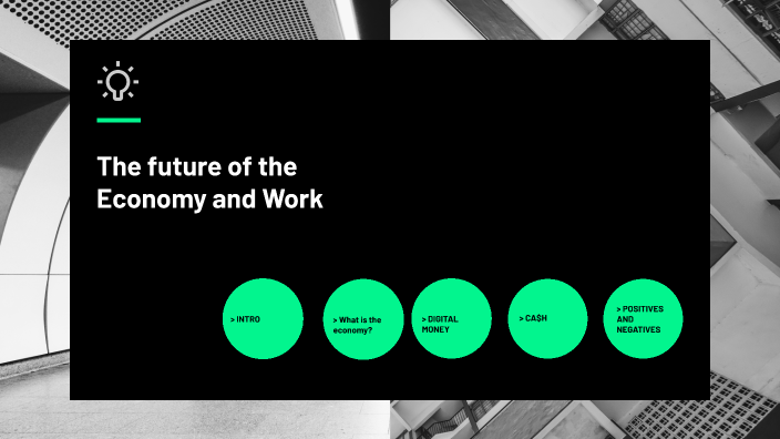 The Future Of Econemy And Work by Alexander Ivanov on Prezi