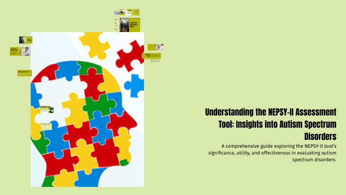 Understanding the NEPSY-II Assessment Tool: Insights into Autism ...